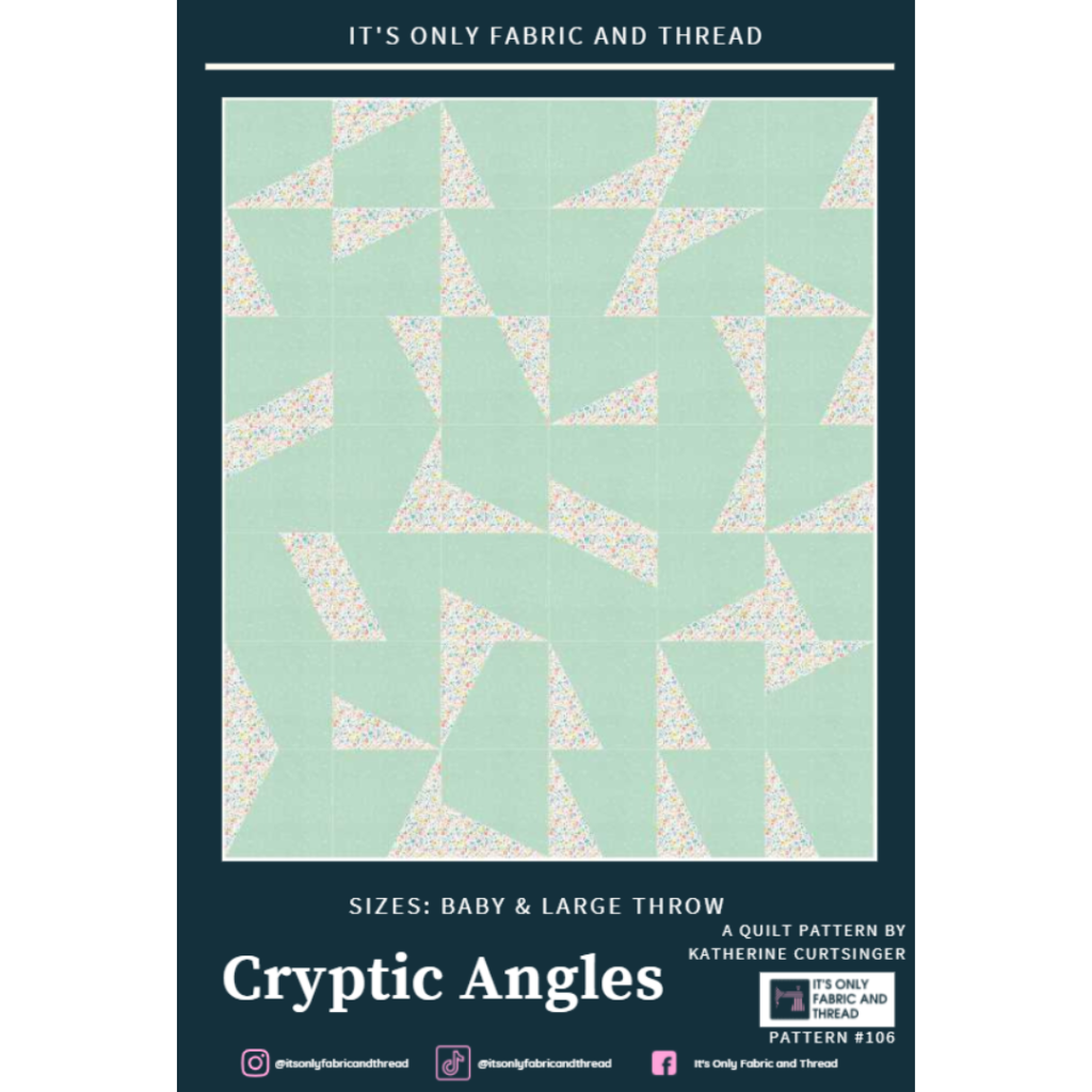 Cryptic Angles Quilt Pattern | PDF Download - It's Only Fabric And Thread