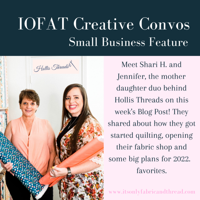 IOFAT Creative Convos with Shari and Jennifer H. of Hollis Threads - It ...