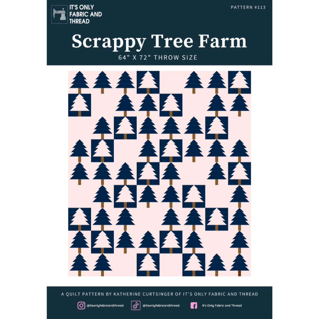 Scrappy Tree Farm Quilt Pattern | PDF Download - It's Only Fabric And ...